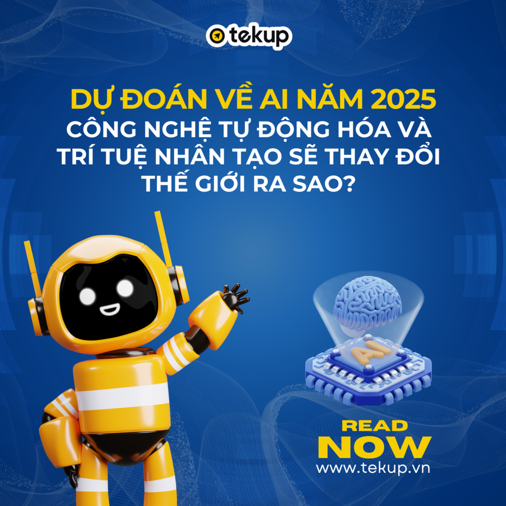 DỰ ĐOÁN VỀ AI NĂM 2025: CÔNG NGHỆ TỰ ĐỘNG HÓA VÀ TRÍ TUỆ NHÂN TẠO SẼ ...