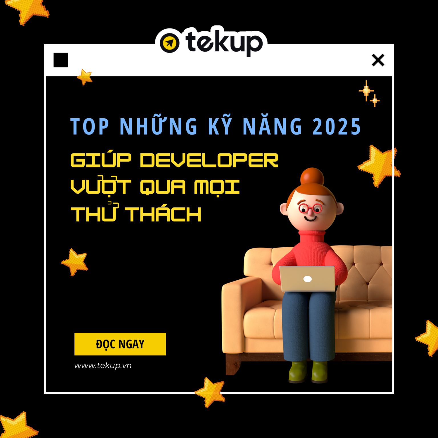 TOP NHỮNG KỸ NĂNG NĂM 2025 GIÚP DEVELOPER VƯỢT MỌI THỬ THÁCH - Tekup JSC